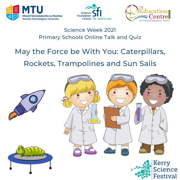 Education Centre Tralee | Teacher CPD - 21TRA667 Kerry Science Festival ...